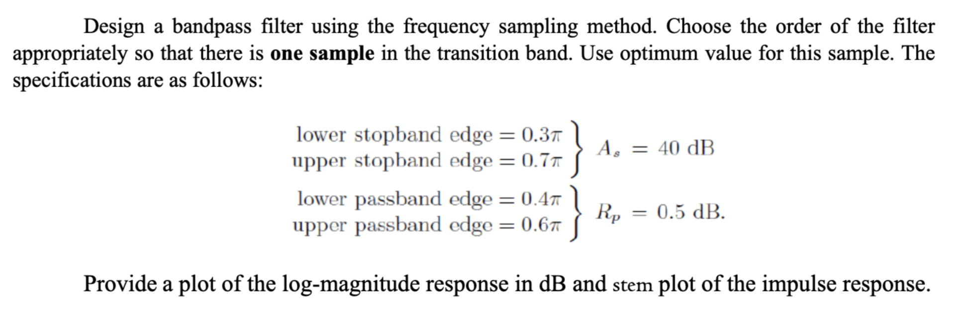 Solved Design a bandpass filter using the frequency sampling | Chegg.com