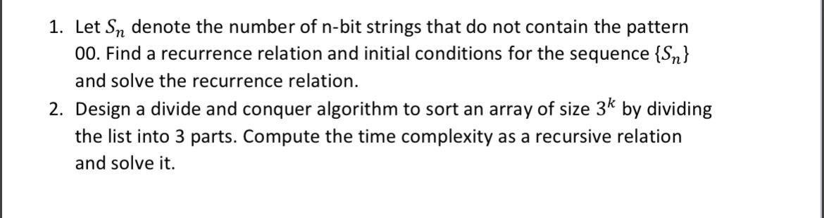 Solved 1. Let S denote the number of n-bit strings that do | Chegg.com