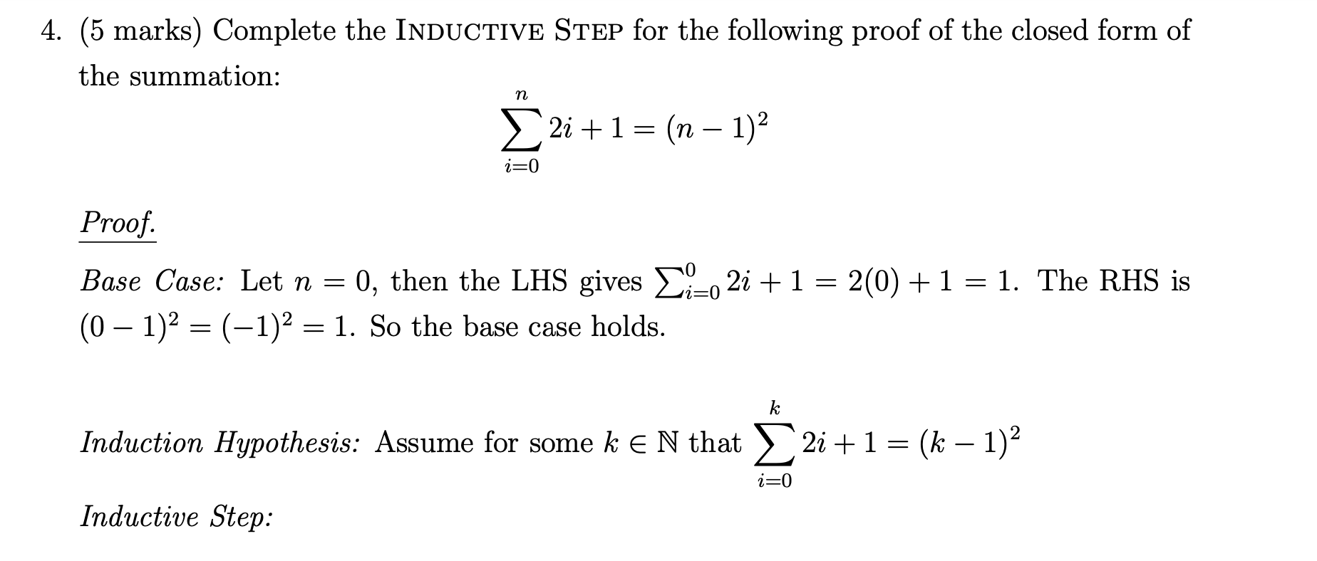 Solved 5 Marks Complete The Inductive Step For The
