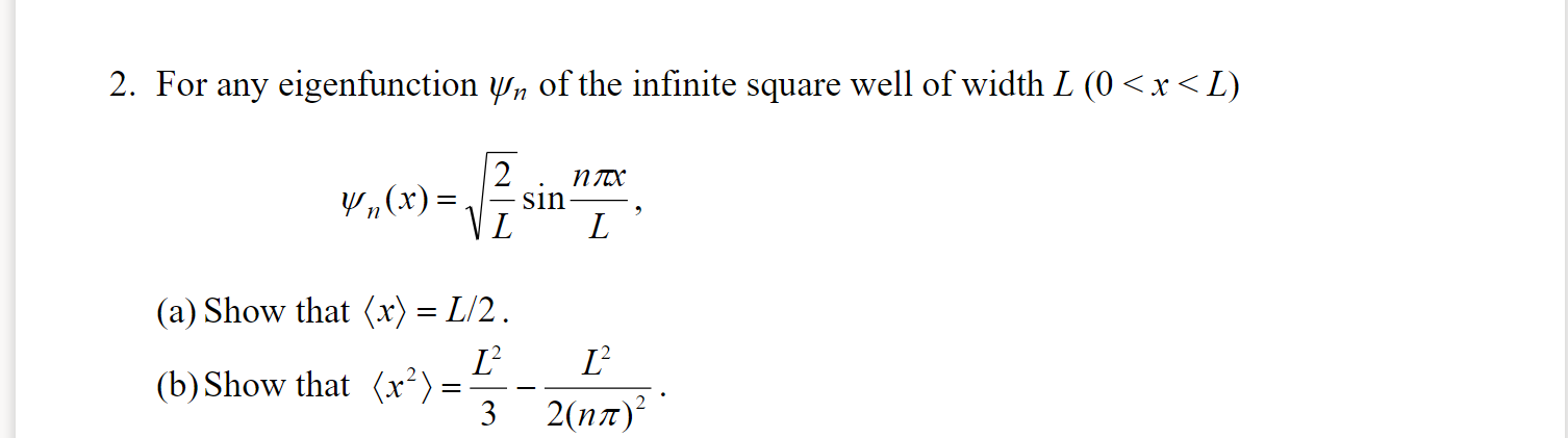 Solved 2. For any eigenfunction ψn of the infinite square | Chegg.com