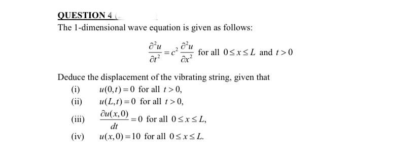 Solved QUESTION 4 The 1-dimensional wave equation is given | Chegg.com