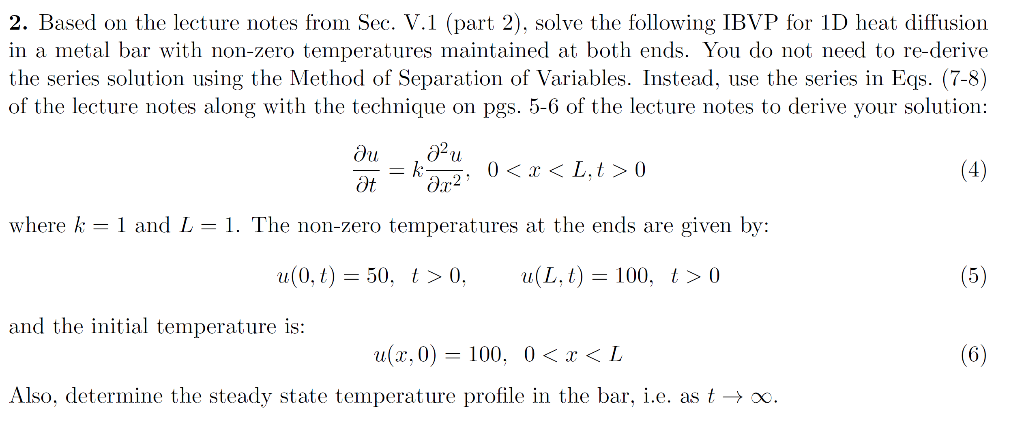 Solved Solve the following IBVP for 1D heat diffusion in a | Chegg.com
