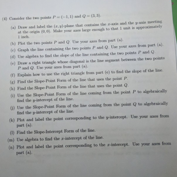 Solved (4) Consider the two points P (-1,1) and Q (3,3). (a) | Chegg.com