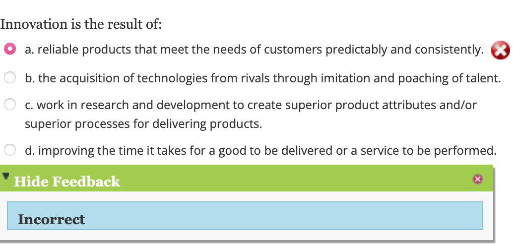 Solved Innovation is the result of: a. reliable products | Chegg.com