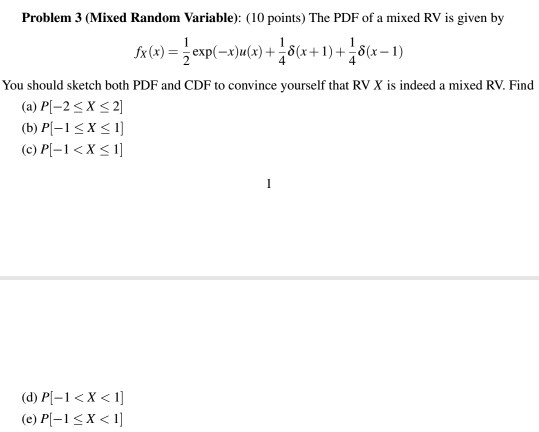 Solved Problem 3 (Mixed Random Variable): (10 points) The | Chegg.com
