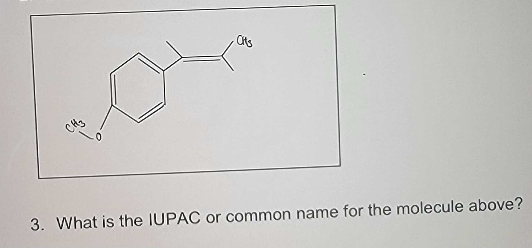 Solved Please help IUPAC NAMING or common name What is the | Chegg.com