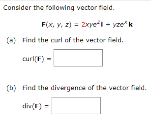 Solved Consider the following vector field. | Chegg.com