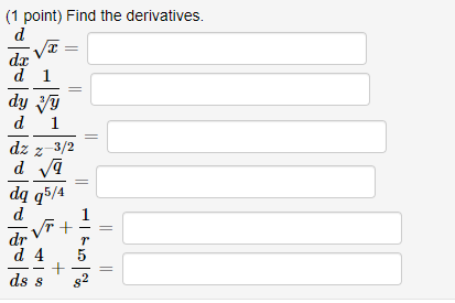 Solved ( 1 point) Find the derivatives. | Chegg.com