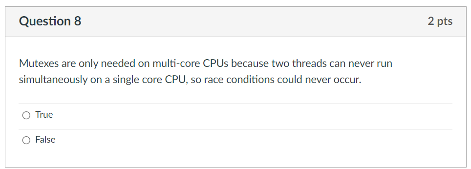 Solved Mutexes are only needed on multi-core CPUs because | Chegg.com