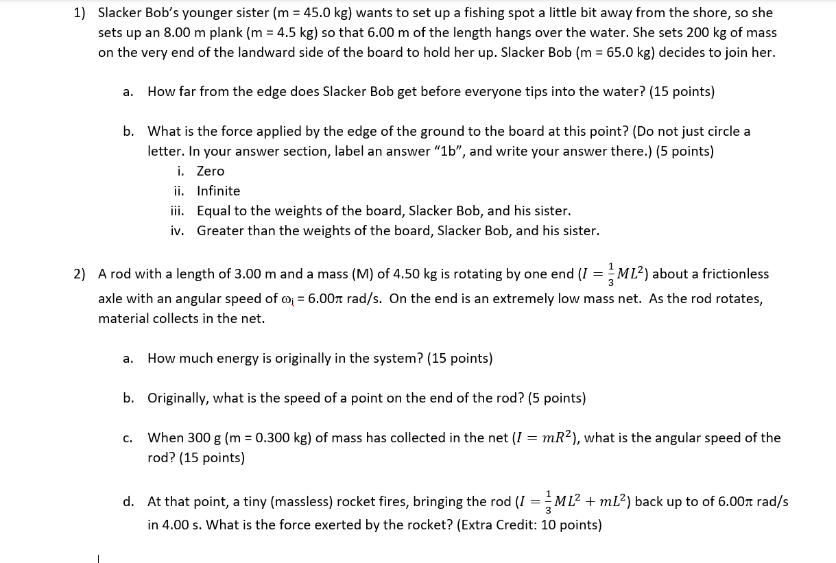 Solved 1) Slacker Bob's younger sister (m=45.0 kg) wants to | Chegg.com