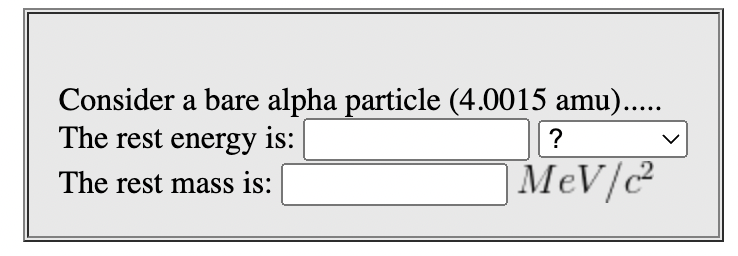 Solved a Consider a bare alpha particle (4.0015 amu)..... | Chegg.com