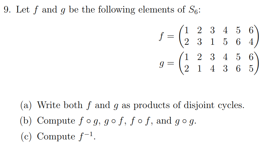 Solved 9. Let f and g be the following elements of S6: f = 1 | Chegg.com