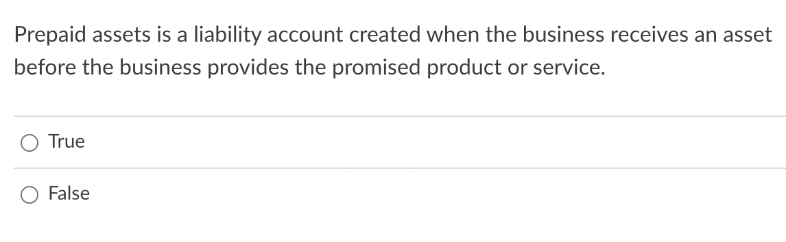 Solved Prepaid assets is a liability account created when | Chegg.com