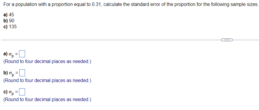 Solved For a population with a proportion equal to 0.31 , | Chegg.com