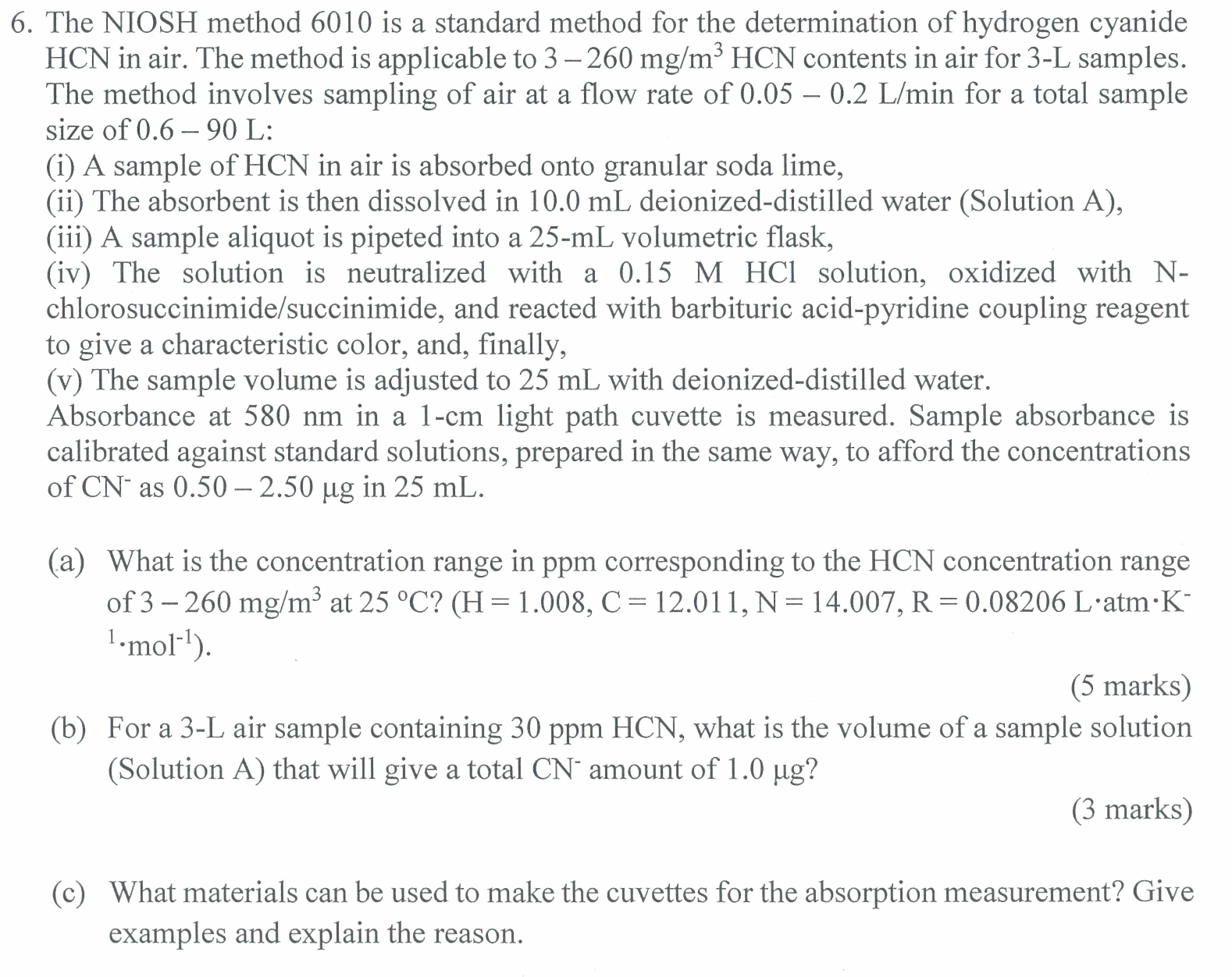 Solved 6. The NIOSH method 6010 is a standard method for the | Chegg.com