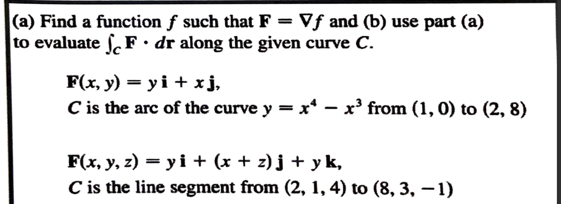 Solved (a) Find a function f such that F=∇f and (b) use part | Chegg.com