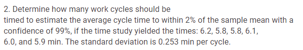 Solved 2. Determine how many work cycles should be timed to | Chegg.com