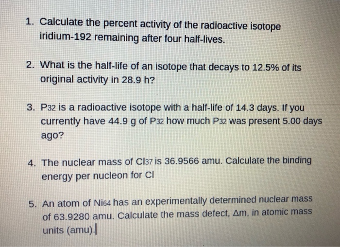 Solved 1. Calculate the percent activity of the radioactive | Chegg.com