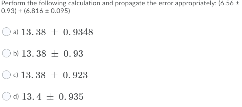 Solved Perform the following calculation and propagate the | Chegg.com