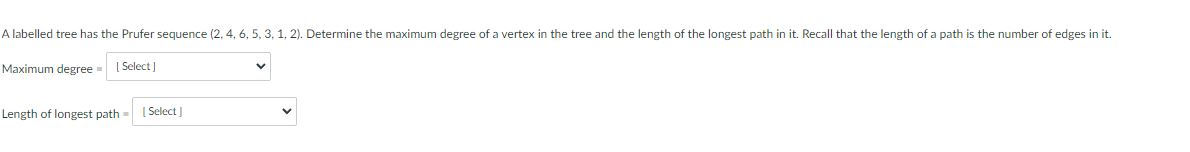 Solved A labelled tree has the Prufer sequence | Chegg.com