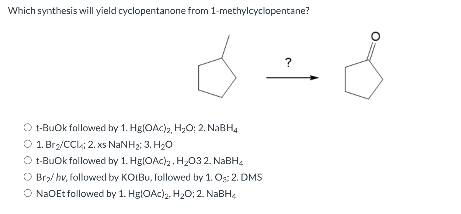 Solved Which synthesis will yield cyclopentanone from | Chegg.com