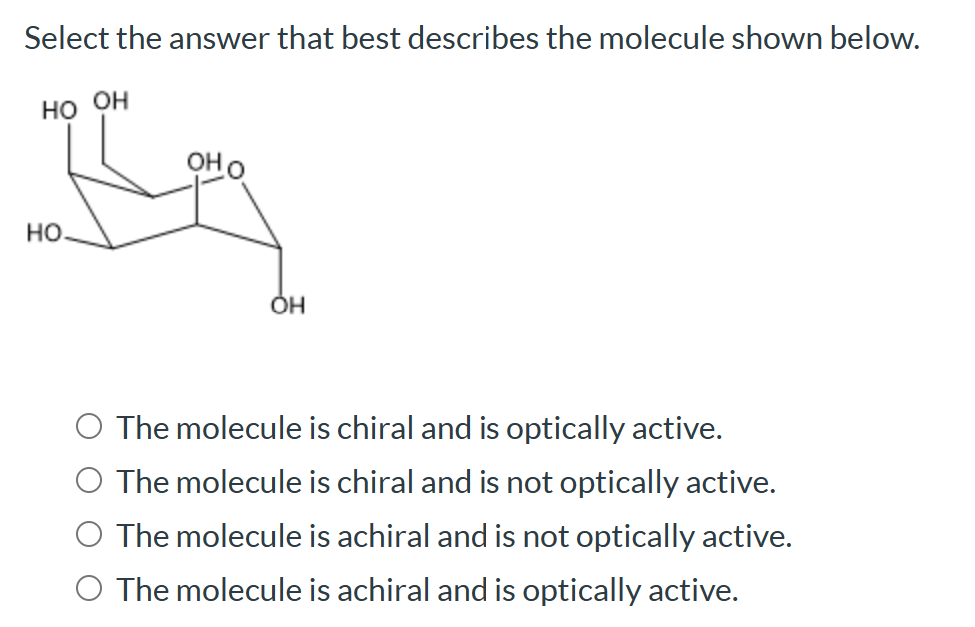 Solved Select the answer that best describes the molecule | Chegg.com
