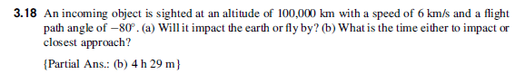 Solved 3.18 An incoming object is sighted at an altitude of | Chegg.com