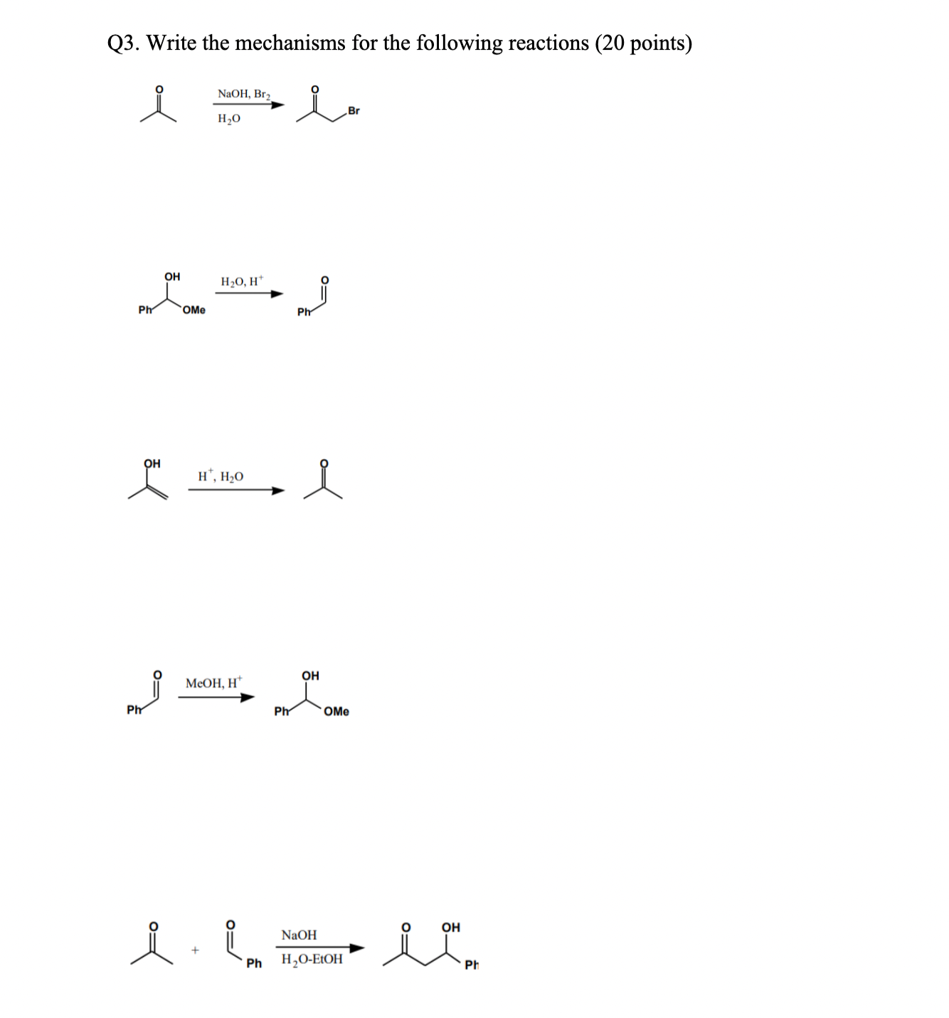 Solved Q3. ﻿Write the mechanisms for the following reactions | Chegg.com