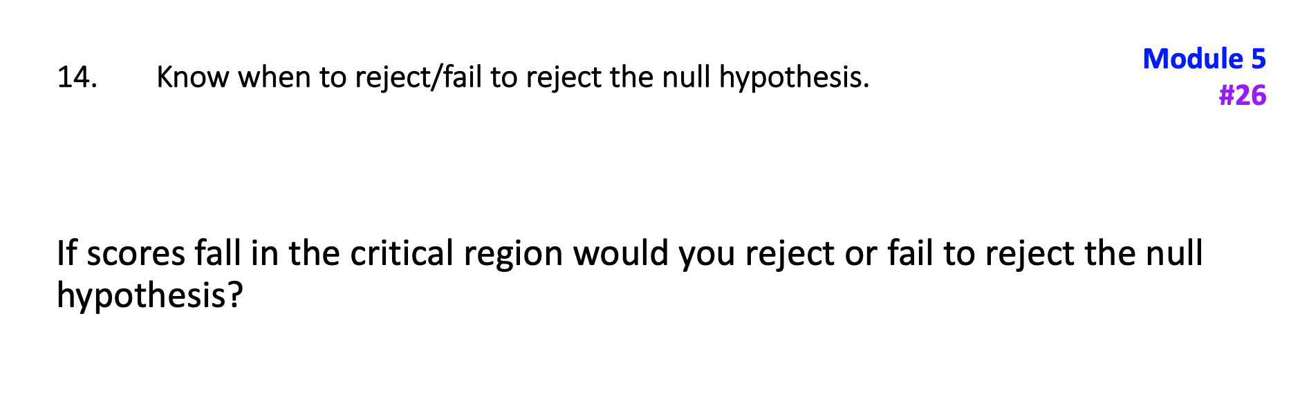 Solved 14. Know when to reject/fail to reject the null | Chegg.com