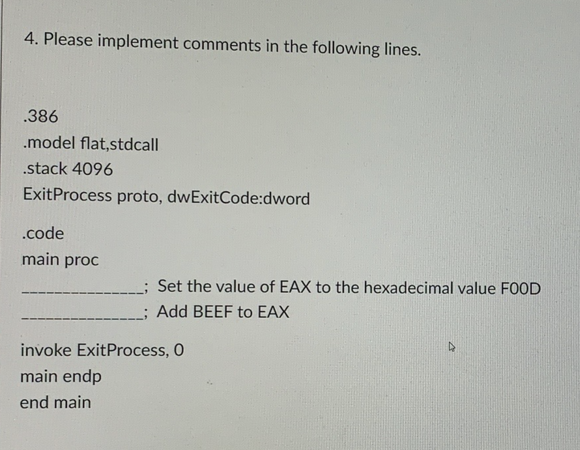 Solved 4. Please implement comments in the following lines. | Chegg.com