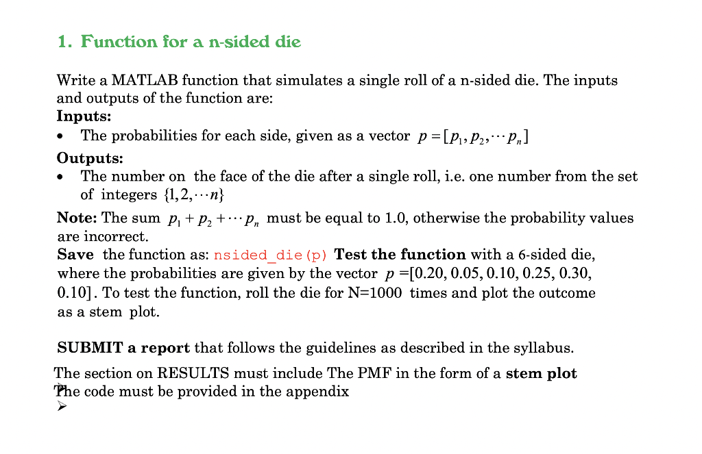 Solved 1. Function for a n-sided die . Write a MATLAB | Chegg.com