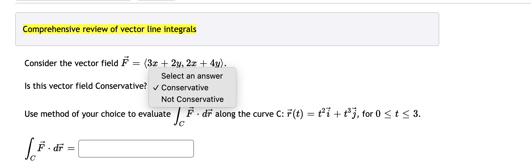 Solved Comprehensive review of vector line integrals = | Chegg.com