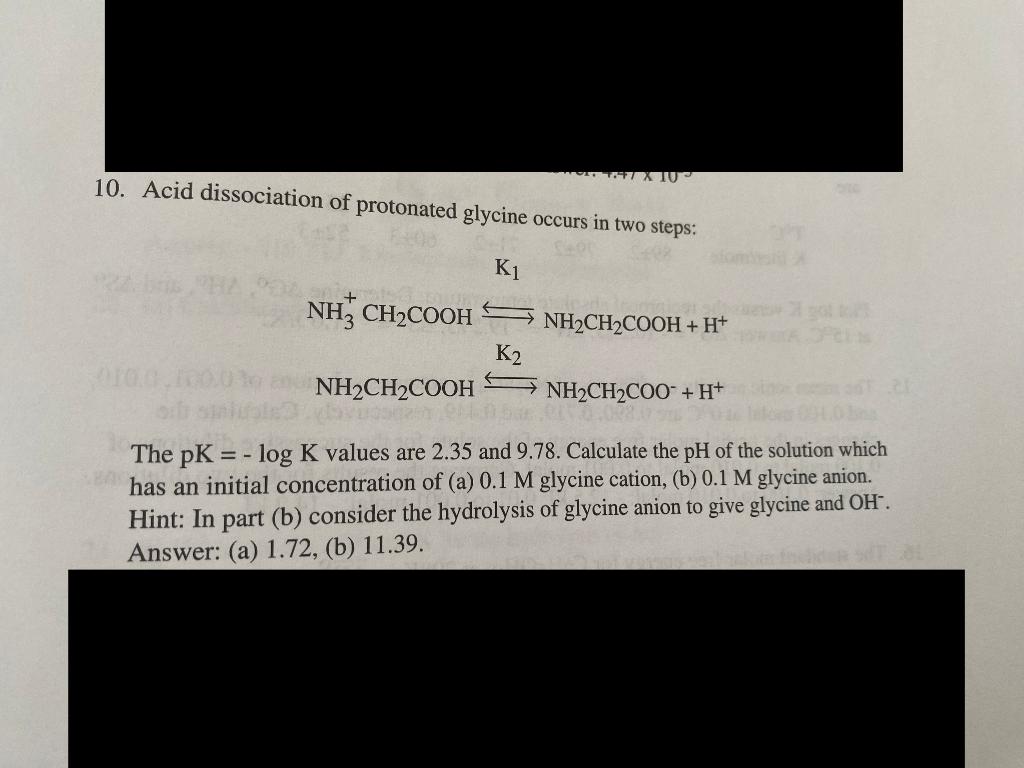 10. Acid dissociation of protonated glycine occurs in | Chegg.com
