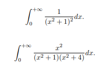 Solved ∫0+∞(x2+1)21dx ∫0+∞(x2+1)(x2+4)x2dx | Chegg.com