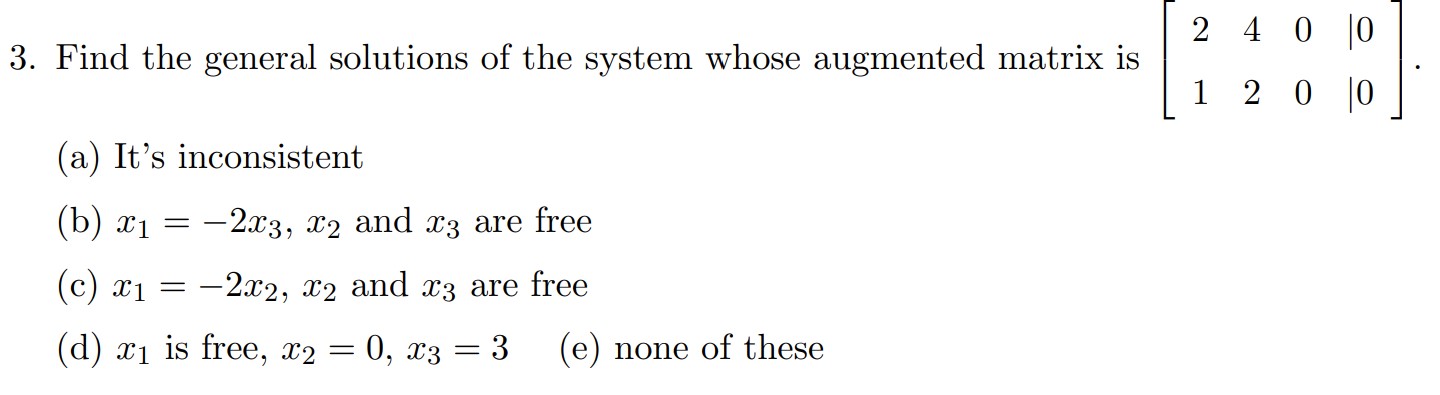 Solved 3. Find the general solutions of the system whose | Chegg.com