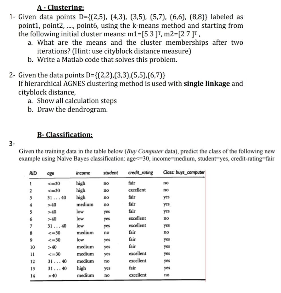 Solved A - Clustering: 1- Given data points D={(2,5), (4,3), | Chegg.com