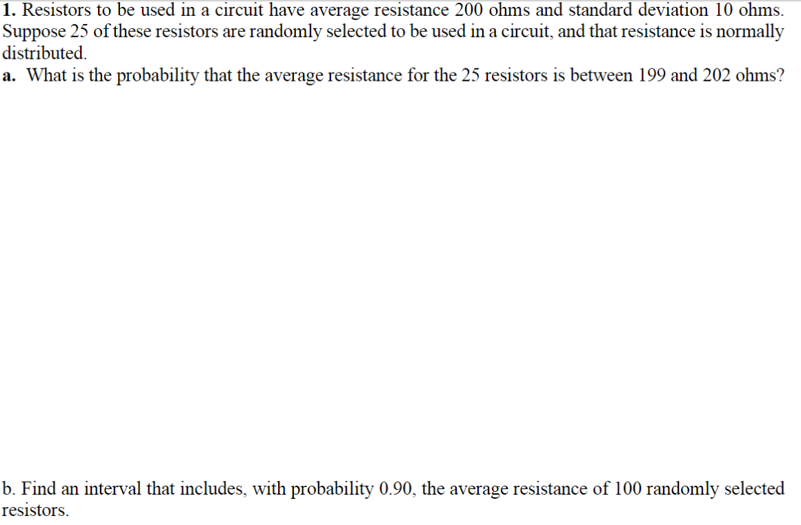 Solved 1. Resistors to be used in a circuit have average | Chegg.com