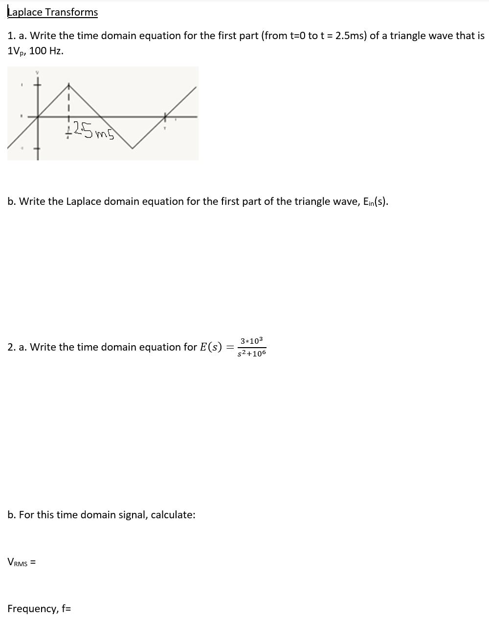 Solved Laplace Transforms 1. a. Write the time domain | Chegg.com