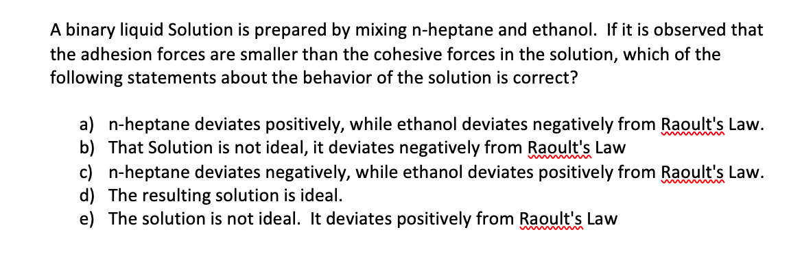 Solved A binary liquid Solution is prepared by mixing | Chegg.com
