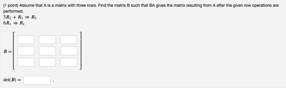 Solved (1 point) Assume that A is a matrix with three rows. | Chegg.com