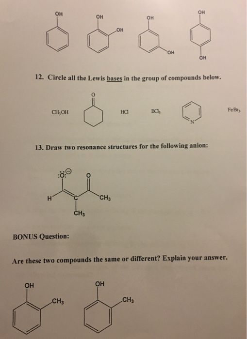 Solved: Circle all the Lewis bases in the group of compounds below. Draw two resonance ...