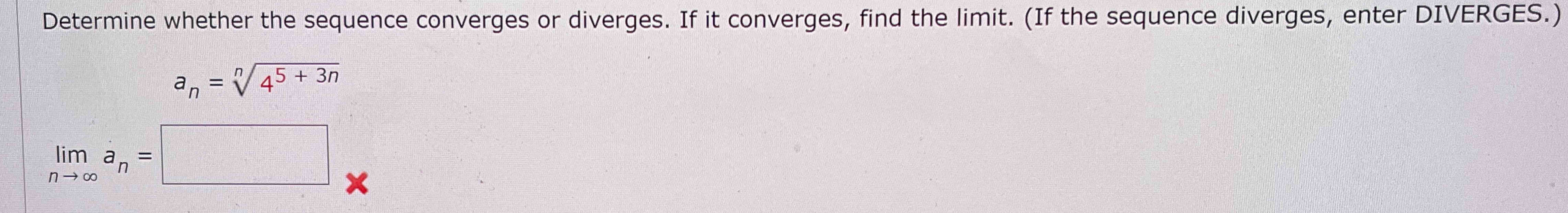 Solved Determine whether the sequence converges or diverges. | Chegg.com