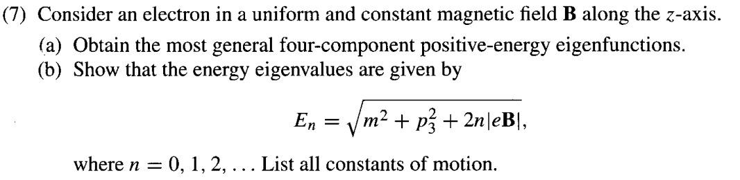 Solved (7) Consider an electron in a uniform and constant | Chegg.com