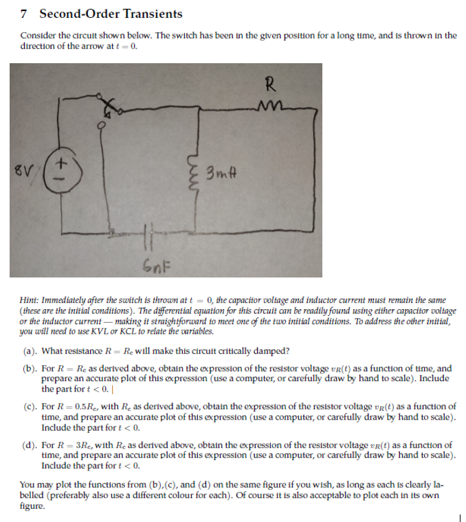 Solved 7 Second-Order Transients Consider the circuit shown | Chegg.com