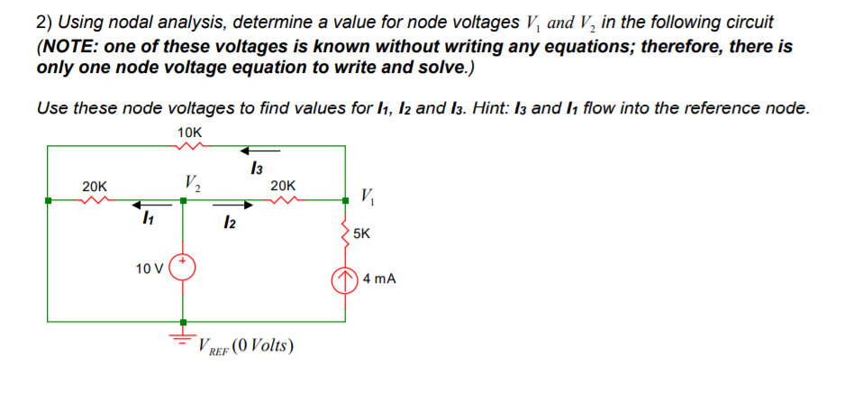 Solved 2) Using nodal analysis, determine a value for node | Chegg.com
