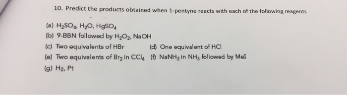 Solved Predict the products obtained when 1-pentyne reacts | Chegg.com