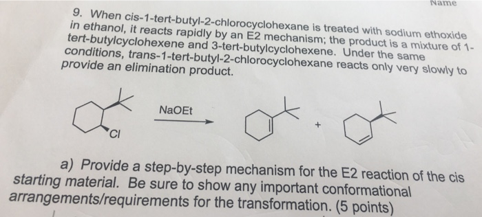 Solved Name 9. When cis-1-tert-butyl-2-chlorocyclohexane is | Chegg.com