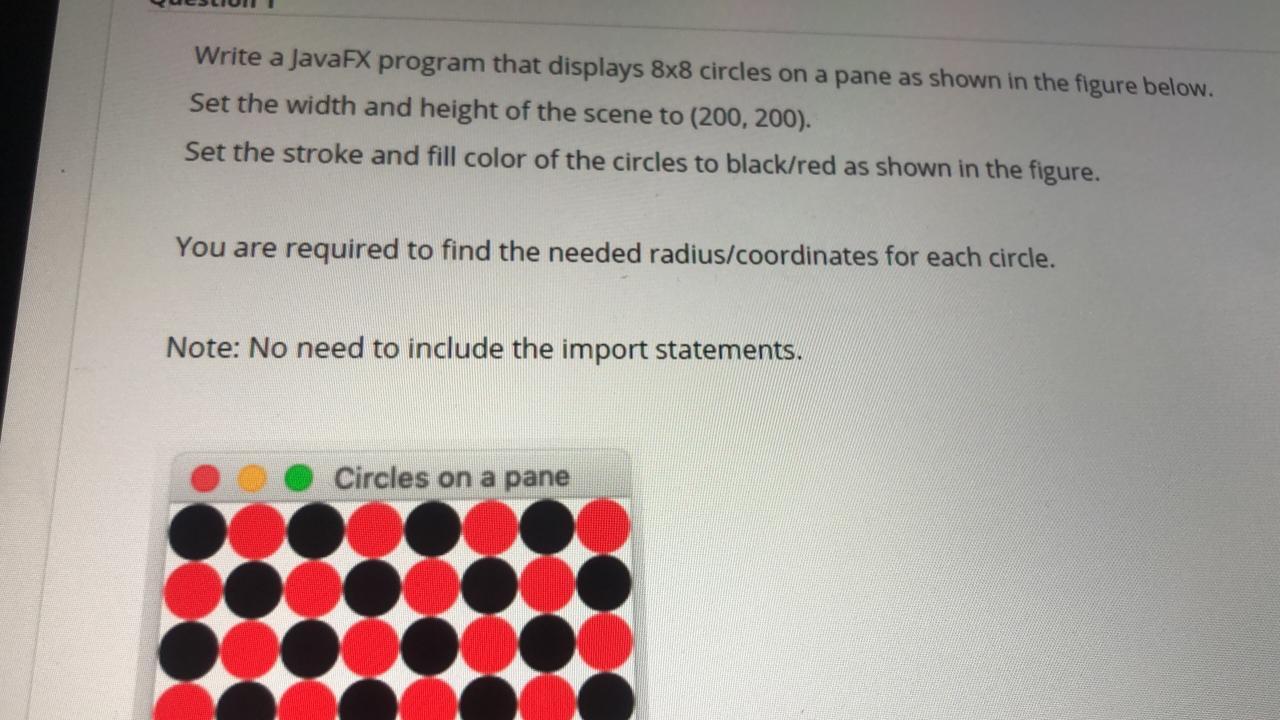 Solved Write A Javafx Program That Displays 8x8 Circles On A