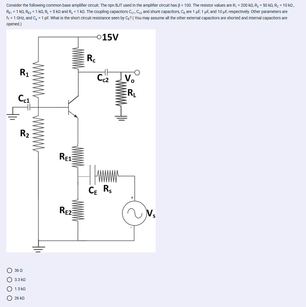 Solved Consider the following common base amplifier circuit. | Chegg.com