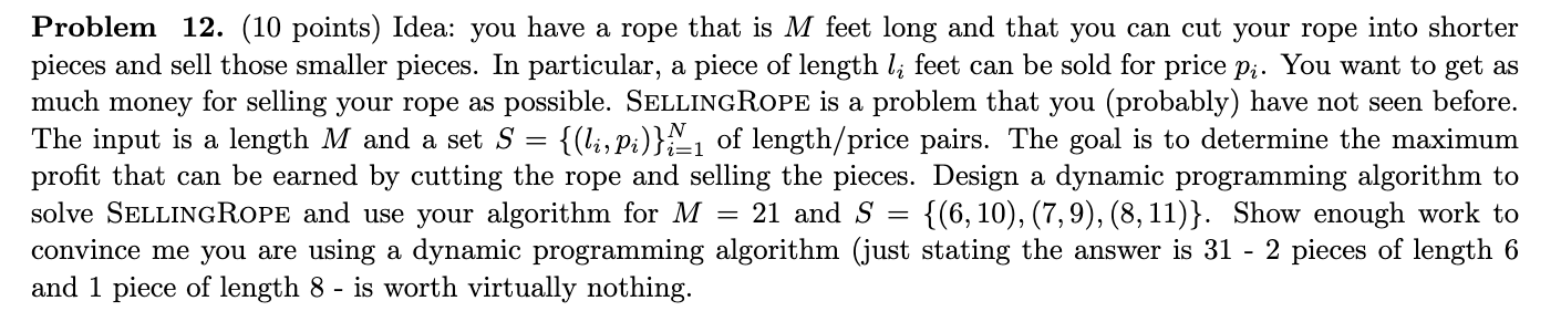 Solved Problem 12. (10 points) Idea: you have a rope that is | Chegg.com